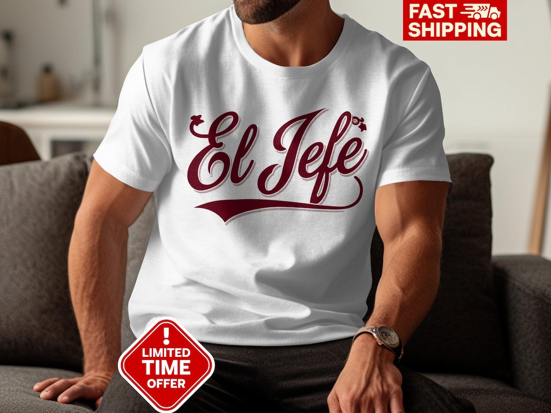 Boss's Day El Jefe Shirt, Funny Boss Gift, Boss's Day Gift, El Jefe T ...