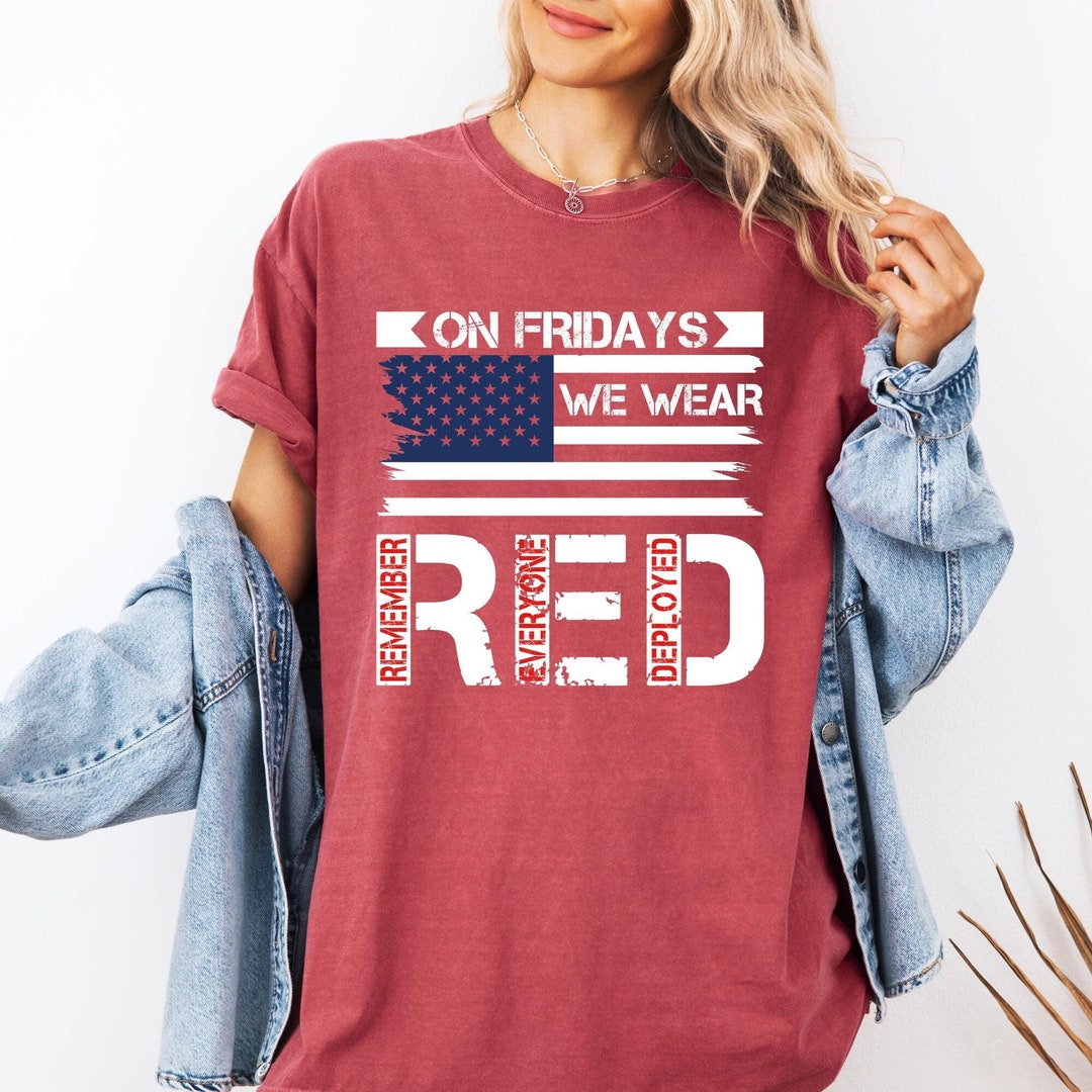 On Friday We Wear Red Comfort Colors,we Wear Red Shirt, Remember ...
