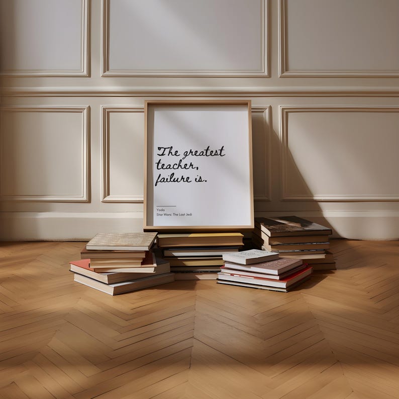 The Greatest Teacher, Failure is Print | Yoda, Jason Fry Quote, Star ...