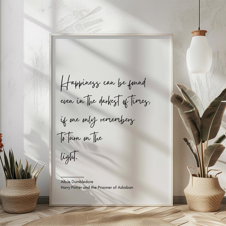 Harry Potter Quote Print | Happiness Can Be Found Even in the Darkest ...