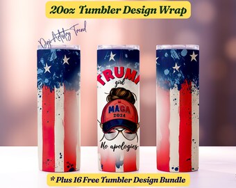 Trump 2024 Tumbler Wrap Trump Girl PNG Sublimation 20 Oz Tumbler Design ...