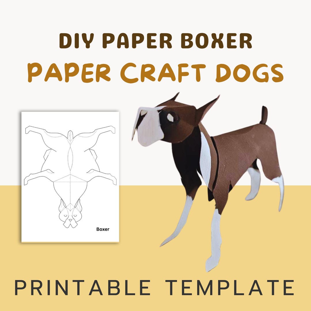 Easy and Fun Papercraft Activities 3D Paper Craft Dog, Boxer Printable ...