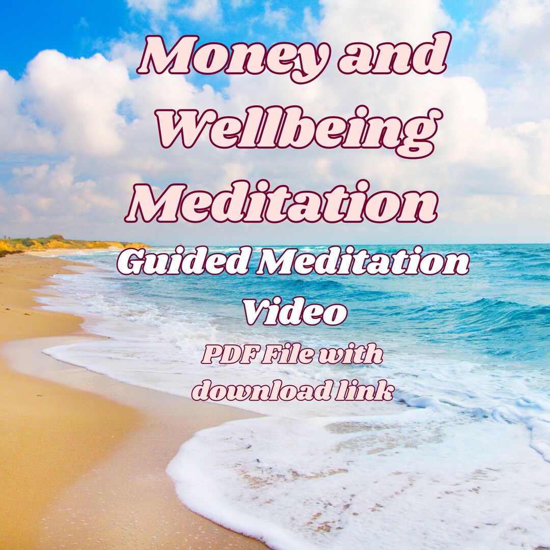 Money and Wellbeing Meditation Video, Guided Meditation Video ...