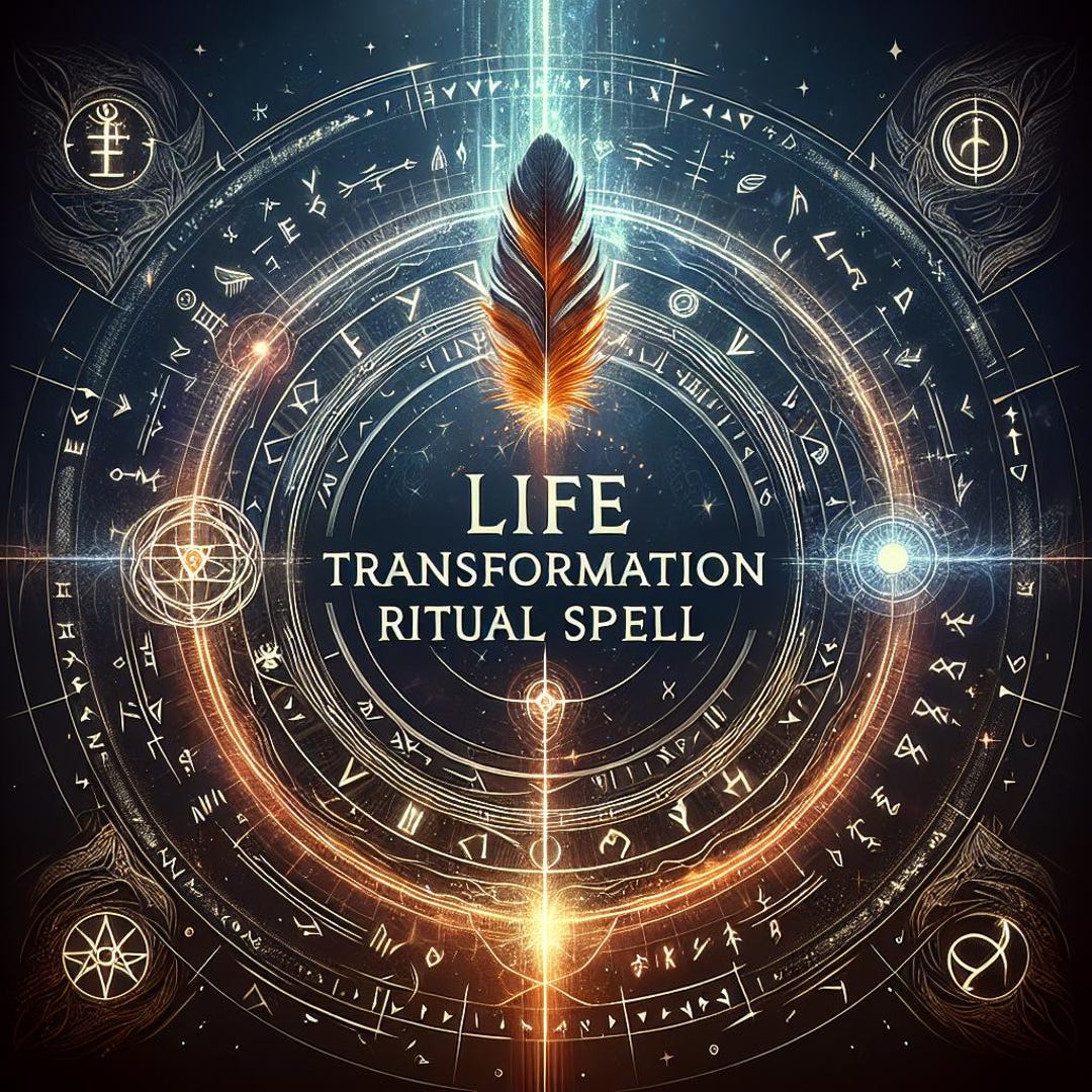 Life Transformation Ritual Spell Instantly Achieve Powerful Personal ...