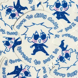 Gojo Born to Dilly Dally Forced to Lock in Sticker | Vinyl, Glossy - Etsy