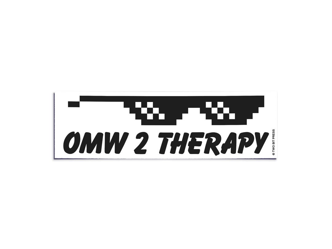 Omw 2 Therapy Bumper Sticker, Funny MEME, Cute Y2K, Retro Vibes ...