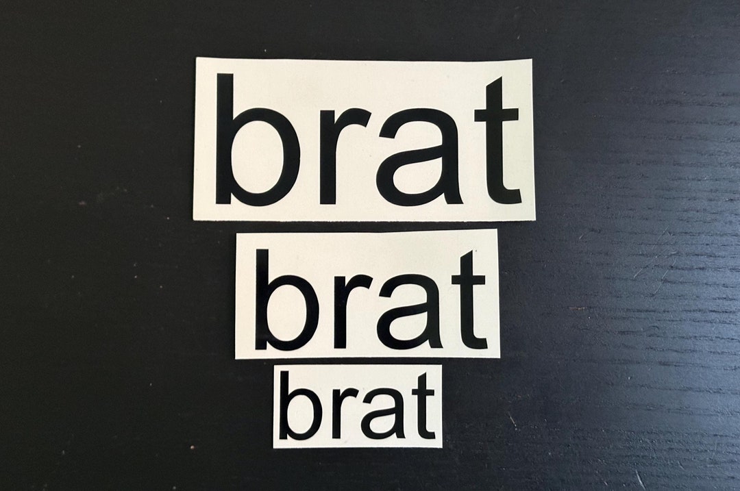 Vinyl Decal brat Sticker for Car, Laptop, Water Bottle, Mirror and MORE ...