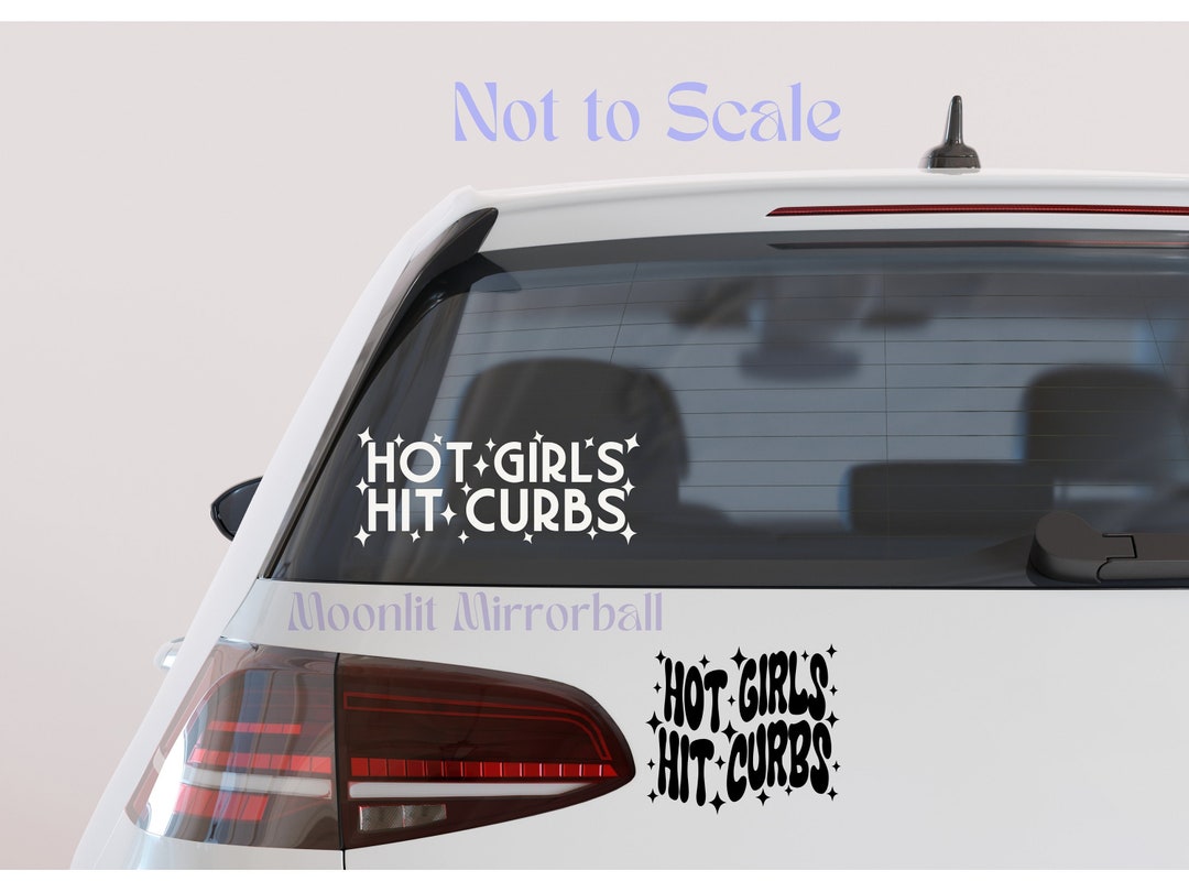 Vinyl Decal hot Girls Hit Curbs Bumper Sticker for Car, Unique Funny ...