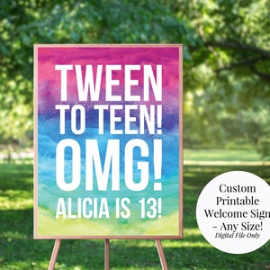 Custom Printable Tween to Teen OMG Girl's 13th Birthday Sign, Bright ...