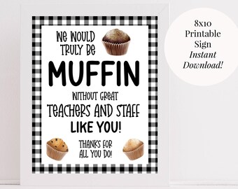 Muffin Without You Printable 8x10 Sign Teacher Appreciation, Green ...