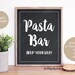 Pasta Bar 4x6, 5x7, 8x10 Printable Chalkboard Food Sign, Help Yourself ...