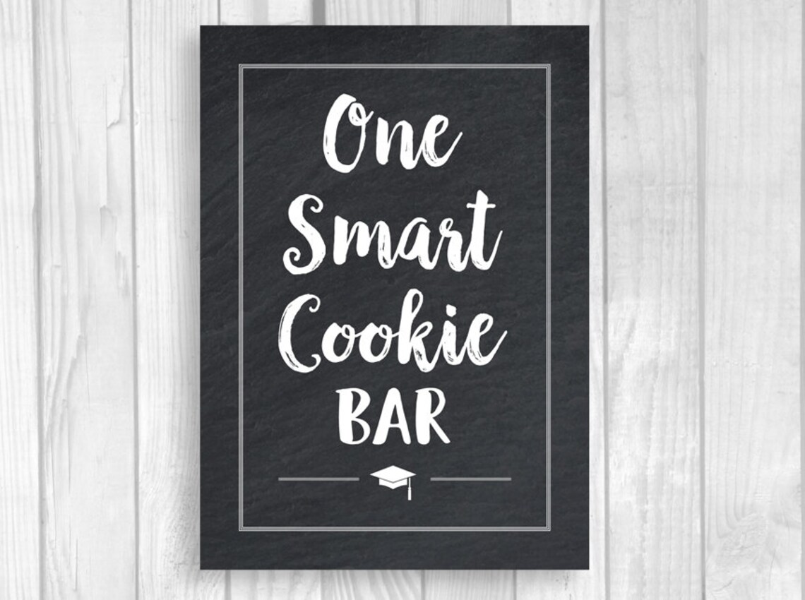 Graduation Party One Smart Cookie Bar 5x7 or 8x10 Printable | Etsy