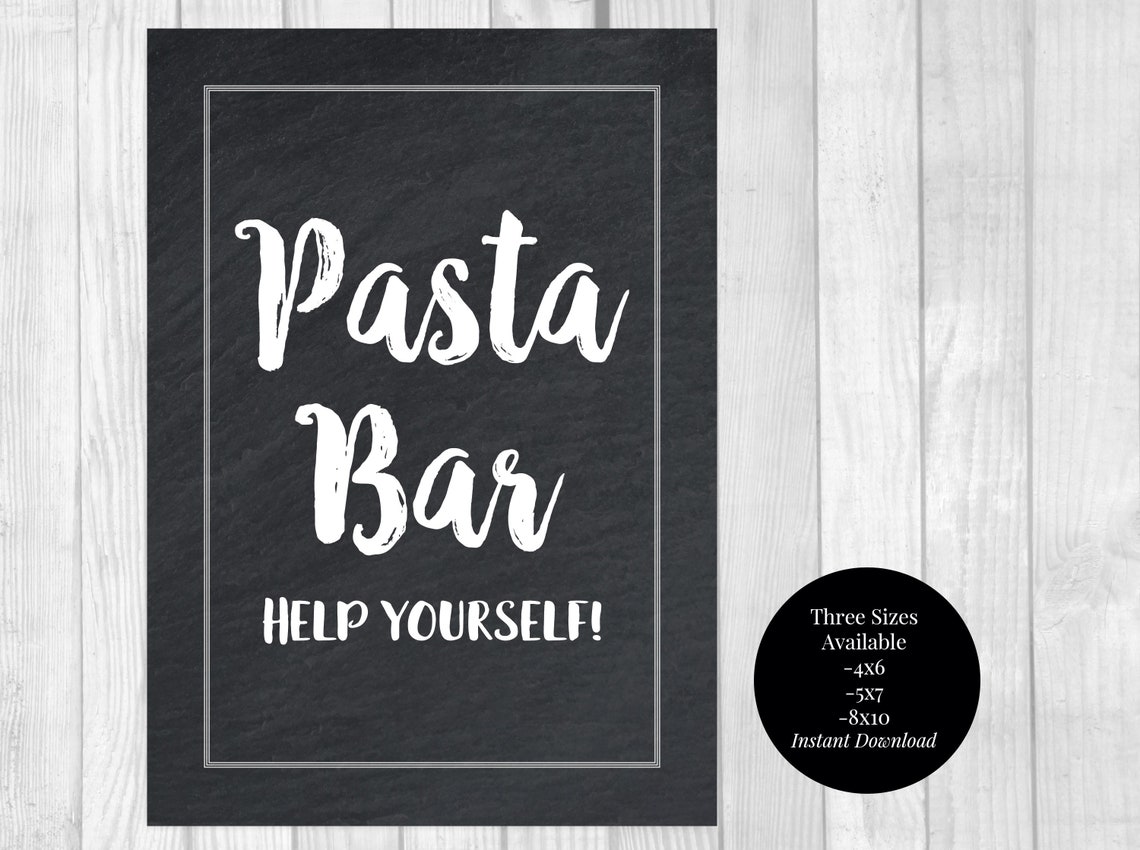 Pasta Bar 4x6 5x7 8x10 Printable Chalkboard Food Sign Help | Etsy