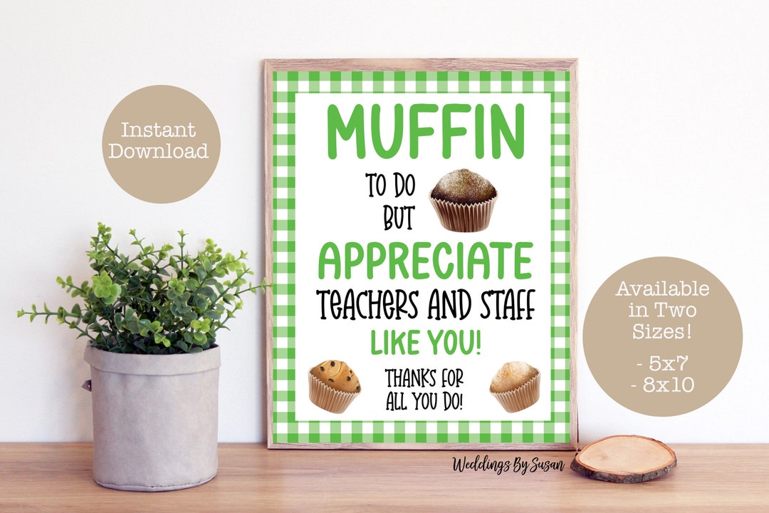 Muffin to Do Printable 5x7, 8x10 Sign Teacher Appreciation, Green White ...