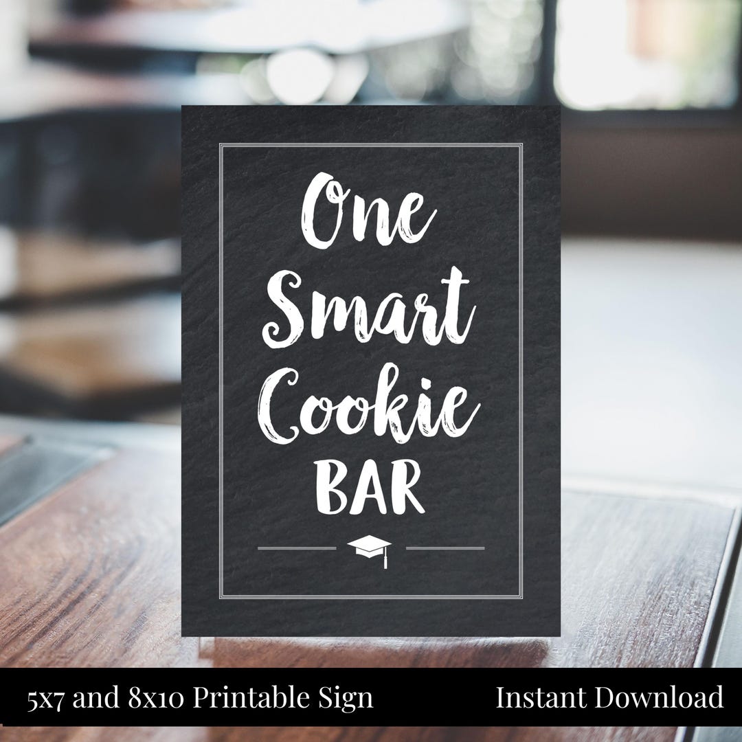 Graduation Party One Smart Cookie Bar 5x7 and 8x10 Printable Black and White Chalkboard Sign ...