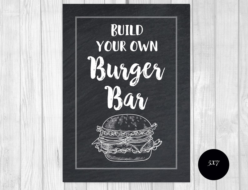 Build Your Own Burger Bar 5x7 8x10 Printable Chalkboard - Etsy
