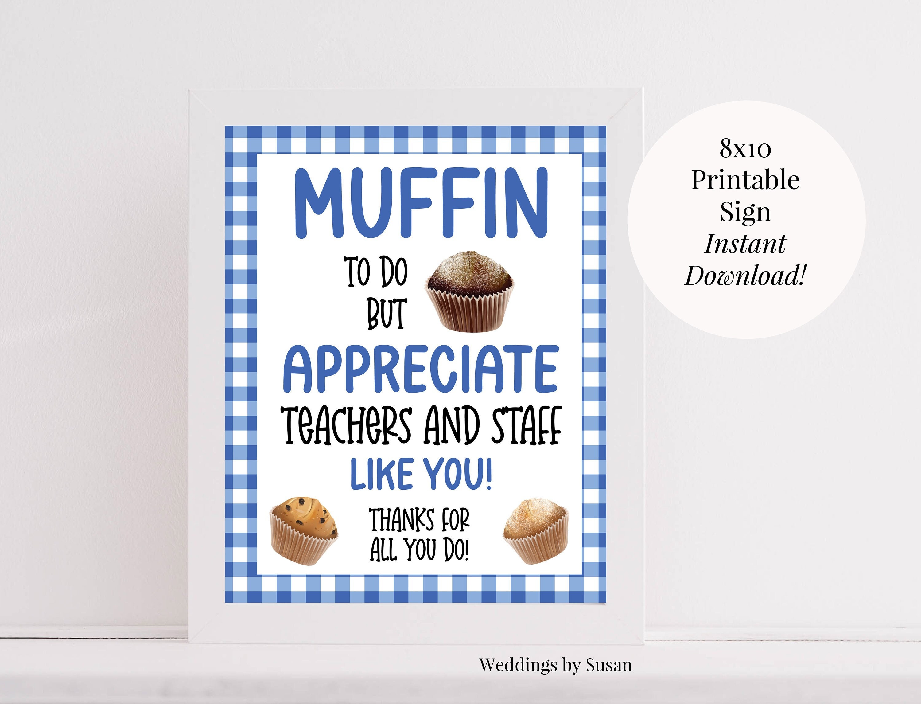 Muffin to Do Printable 8x10 Sign Teacher Appreciation, Blue White ...