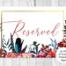 Reserved 5x7 Flat, Tent Folded Printable Wedding Reserved Seating Signs ...