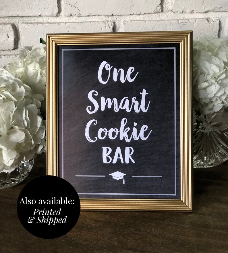 Graduation Party One Smart Cookie Bar 5x7 and 8x10 Printable Black and White Chalkboard Sign ...
