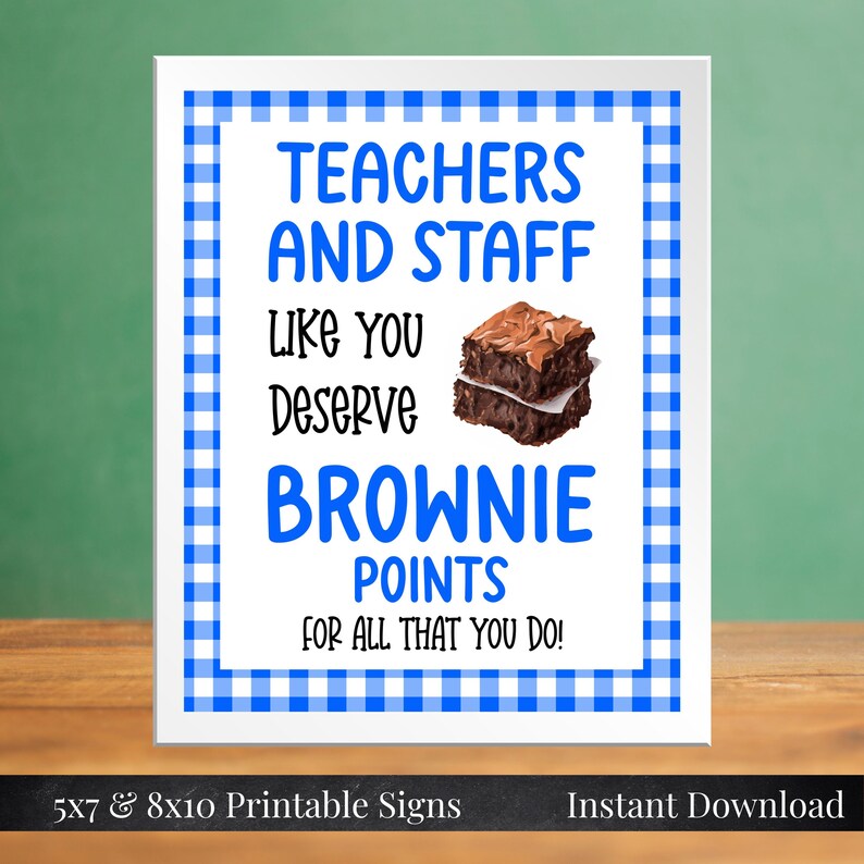 Brownie Points Printable 5x7, 8x10 Sign Teacher Appreciation, Blue ...