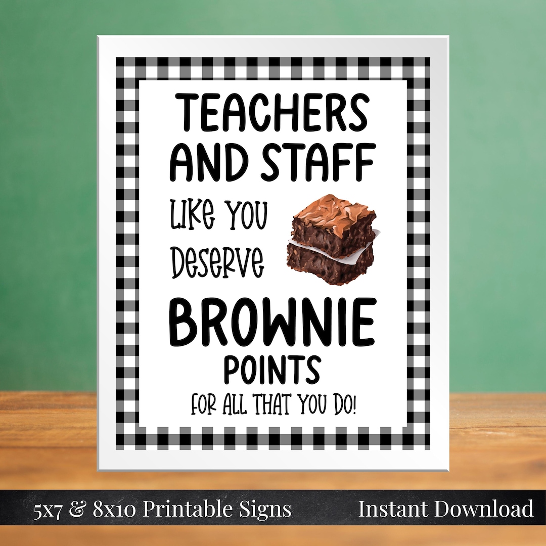 Brownie Points Printable 5x7, 8x10 Sign Teacher Appreciation, Black ...