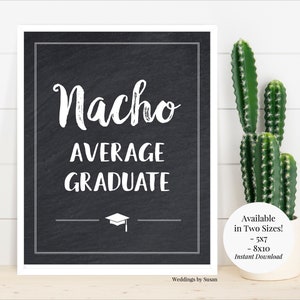 Nacho Average Graduate Nacho Bar 5x7, 8x10 Printable Graduation Party ...