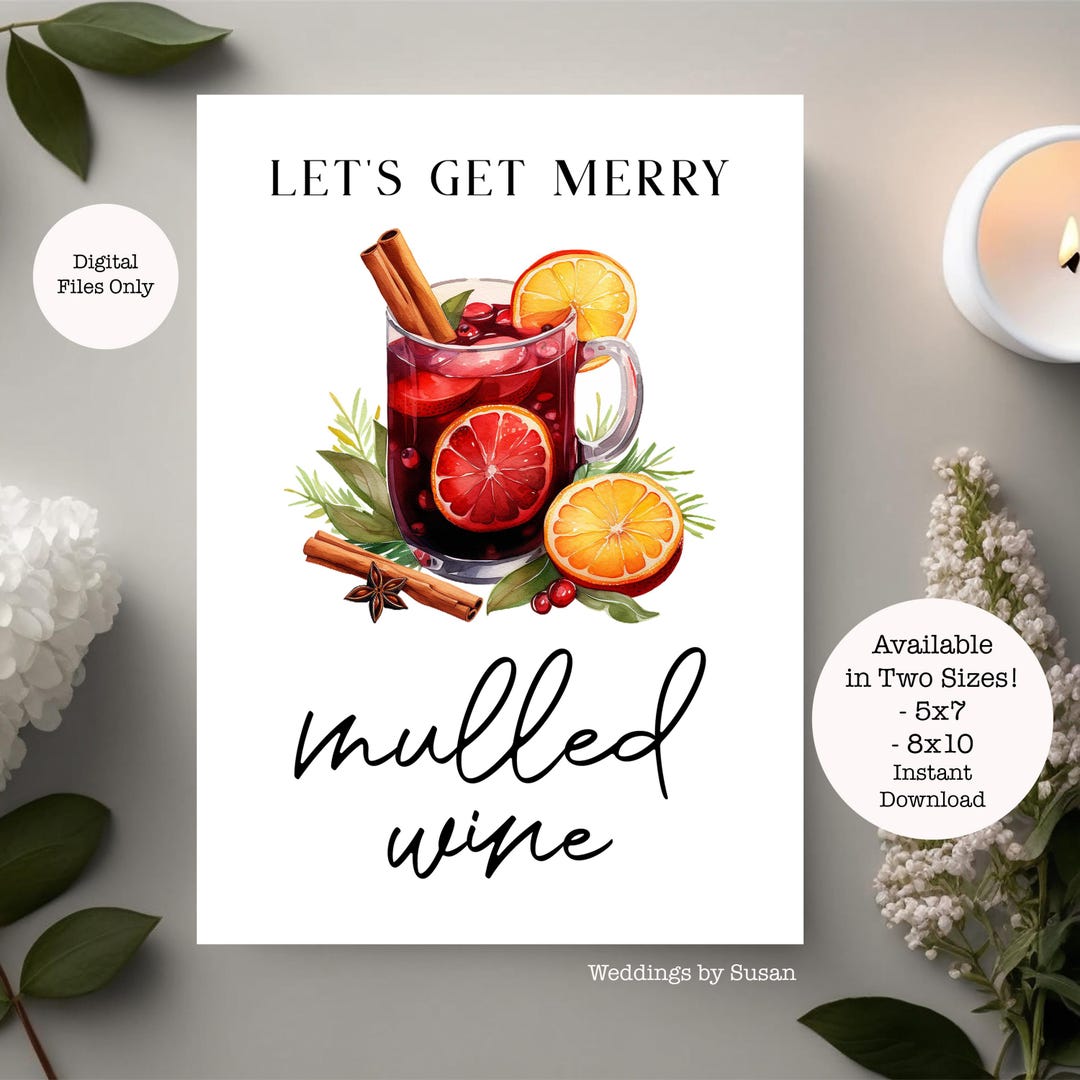 Mulled Wine 5x7, 8x10 Printable Wedding, Rehearsal Dinner, Christmas ...