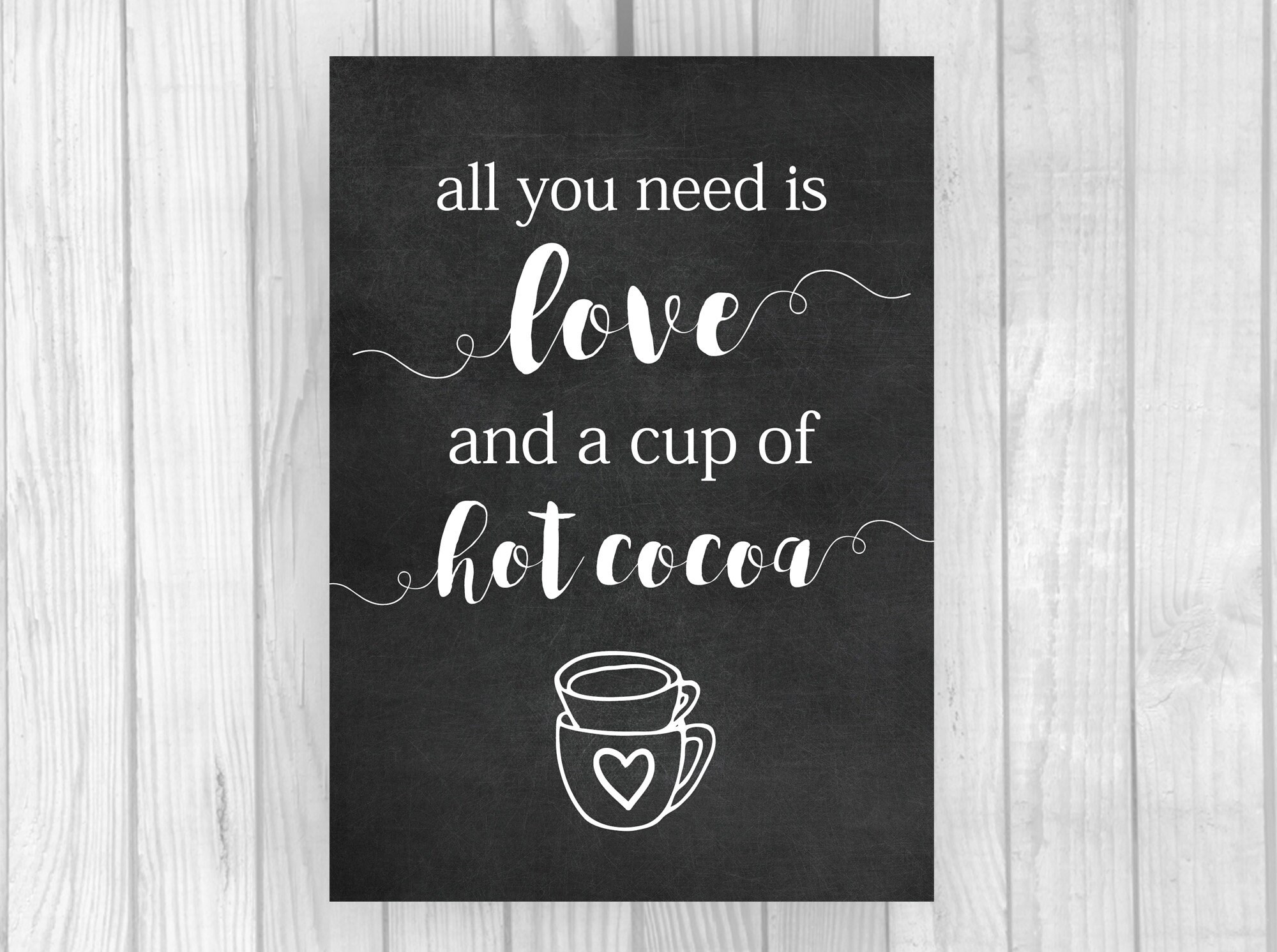 Hot Chocolate Bar Sign 5x7 8x10 Printable All You Need Is | Etsy