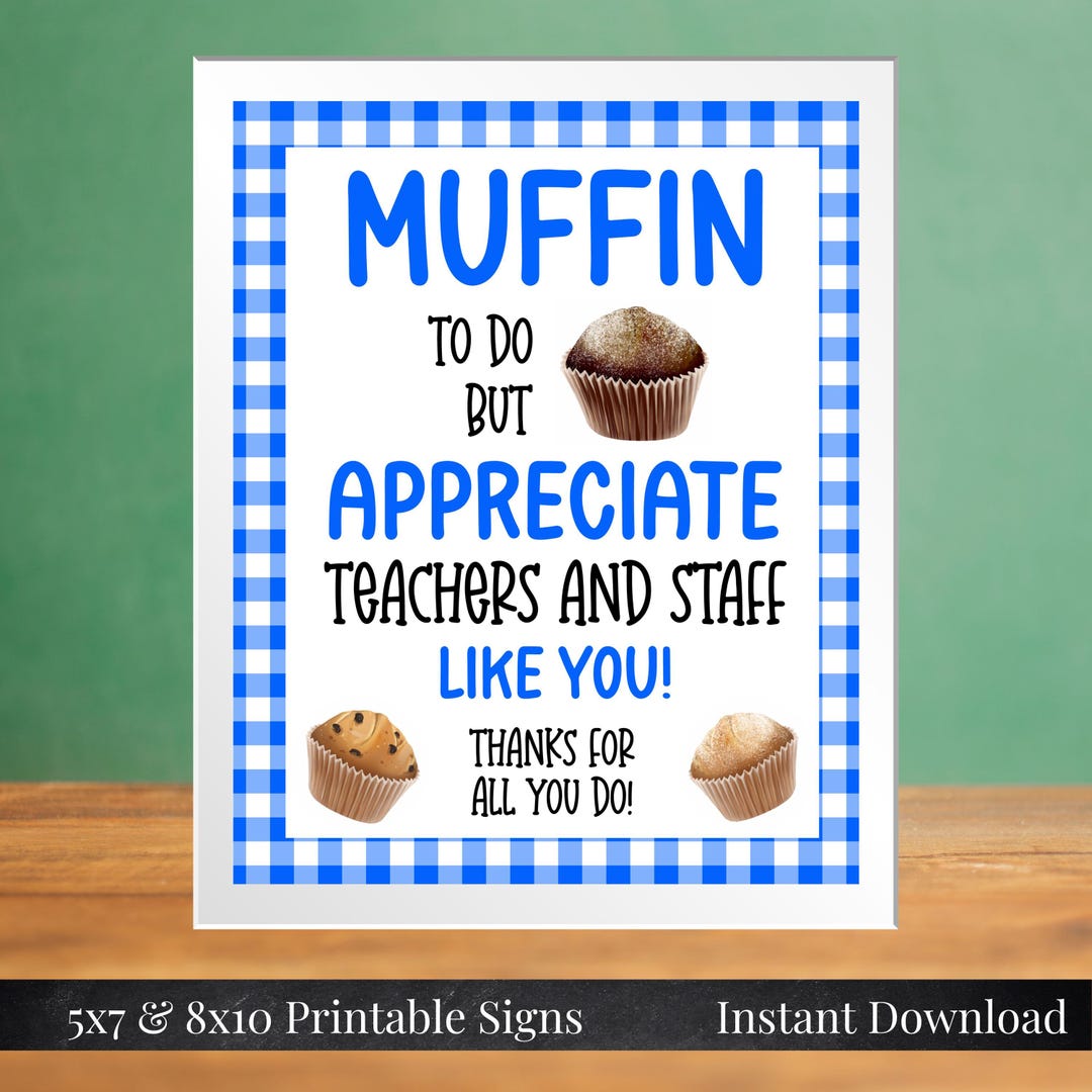 Muffin to Do Printable 5x7, 8x10 Sign Teacher Appreciation, Blue White ...
