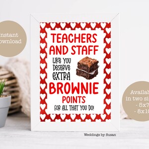 Brownie Points Printable 5x7, 8x10 Sign Teacher Appreciation, Valentine ...