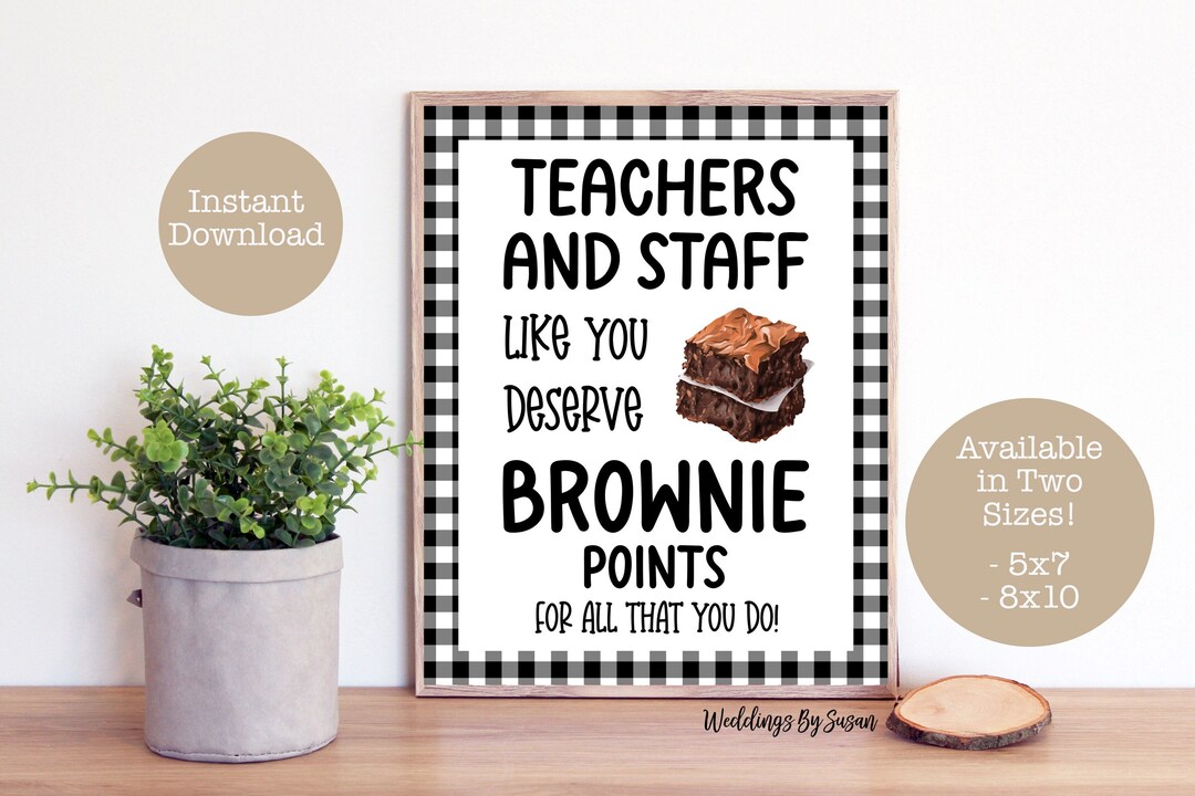 Brownie Points Printable 5x7, 8x10 Sign Teacher Appreciation, Black ...