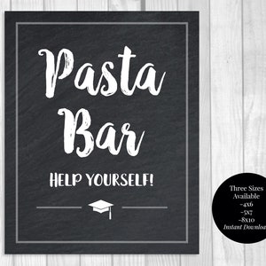 Graduation Party Pasta Bar 4x6, 5x7, 8x10 Printable Chalkboard Food ...