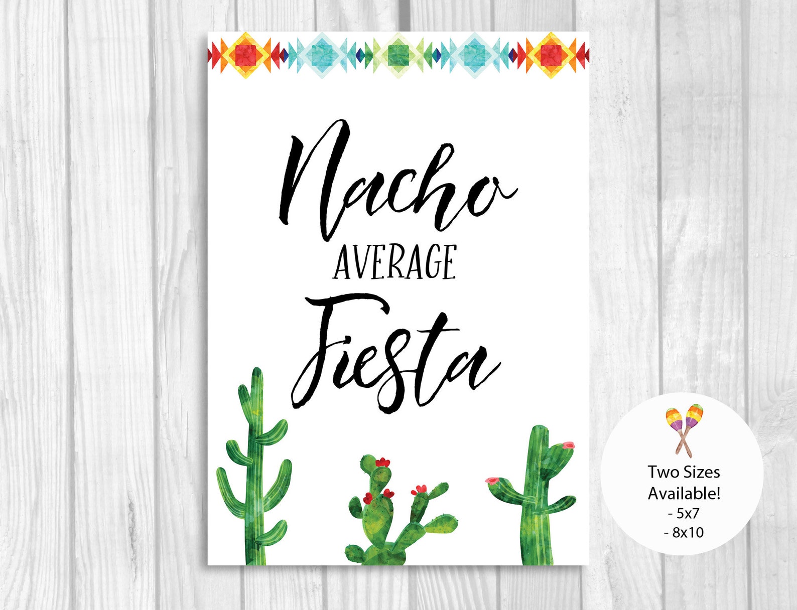 Nacho Average Fiesta 5x7 8x10 Printable Nacho Bar Sign - Etsy