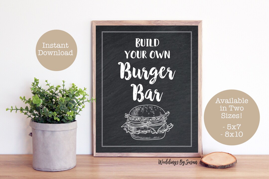 Build Your Own Burger Bar, 5x7, 8x10 Printable Chalkboard Hamburger Bar ...