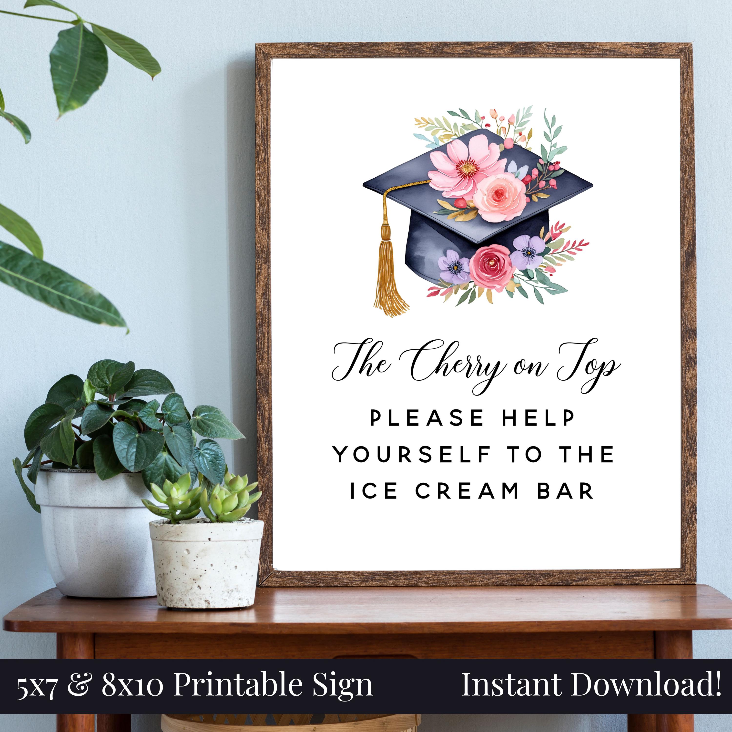 Cherry on Top Ice Cream Bar Graduation Party 5x7 & 8x10 Printable Sign ...