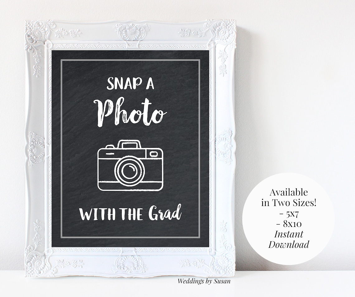 Snap a Photo With the Grad 5x7 8x10 Printable Graduation - Etsy