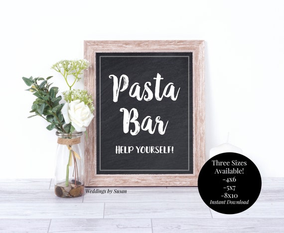 Pasta Bar 4x6 5x7 8x10 Printable Chalkboard Food Sign Help | Etsy