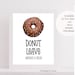 Donut Leave Without a Treat 5x7, 8x10 Printable Party Sign, Sprinkle ...