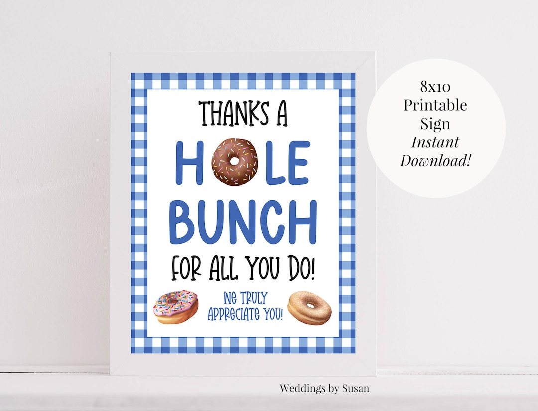 Thanks a Hole Bunch Printable 8x10 Donut Sign Teacher - Etsy