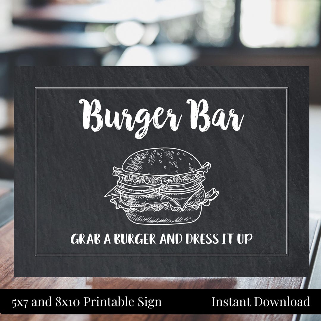 Burger Bar, 5x7, 8x10 Printable Chalkboard Style Horizontal Sign, Grab ...