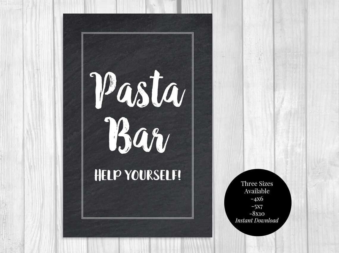 Pasta Bar 4x6 5x7 8x10 Printable Chalkboard Food Sign Help - Etsy