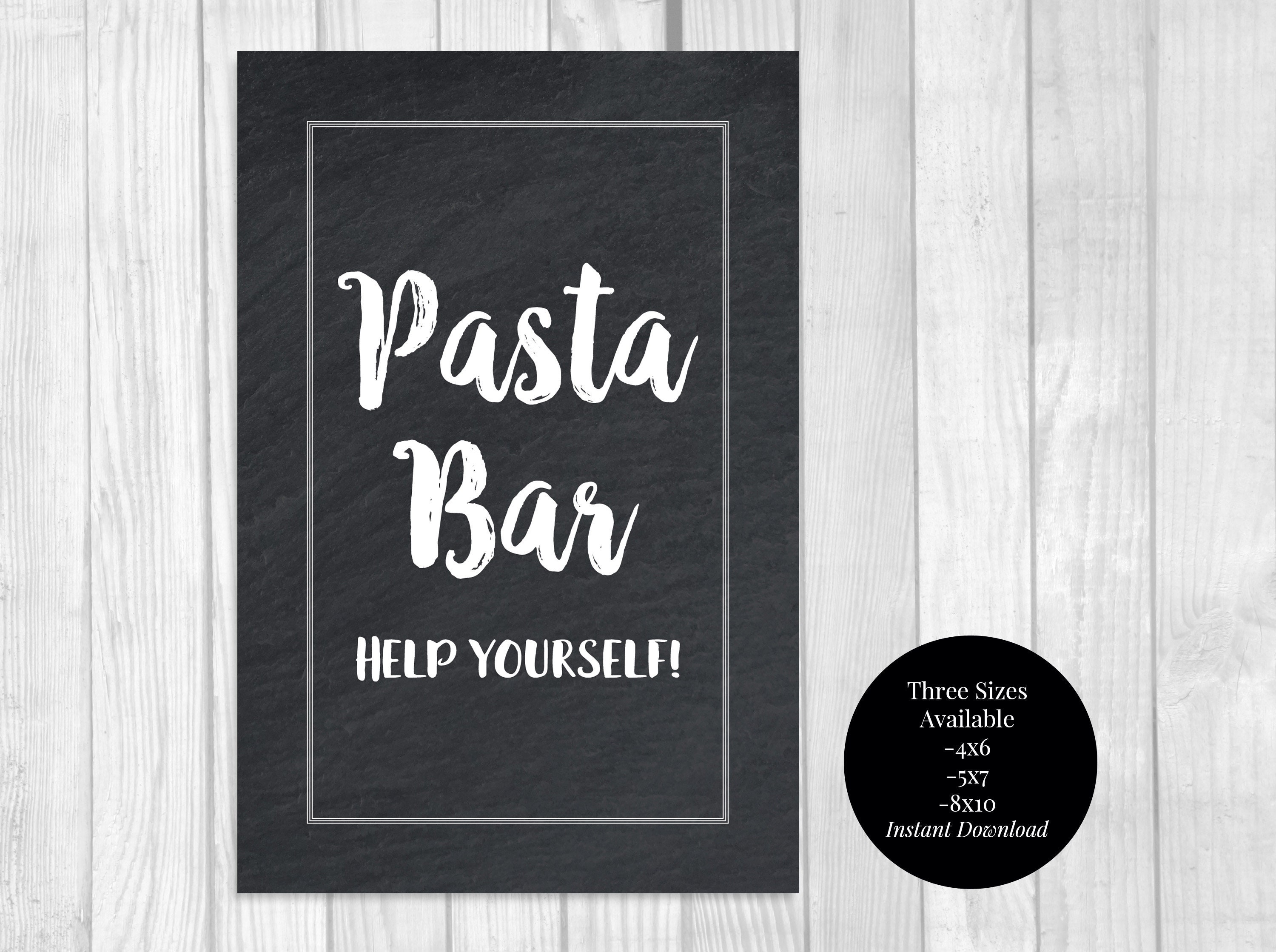 Pasta Bar 4x6 5x7 8x10 Printable Chalkboard Food Sign Help - Etsy