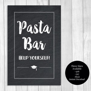 Graduation Party Pasta Bar 4x6, 5x7, 8x10 Printable Chalkboard Food ...