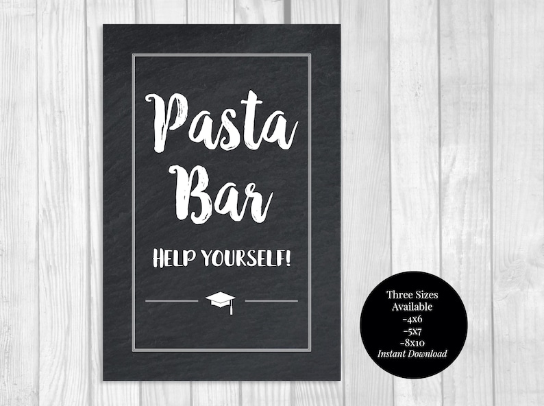 Graduation Party Pasta Bar 4x6 5x7 8x10 Printable Chalkboard | Etsy