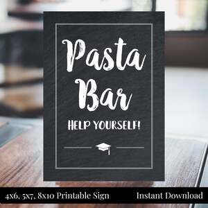 Graduation Party Pasta Bar 4x6, 5x7, 8x10 Printable Chalkboard Food ...