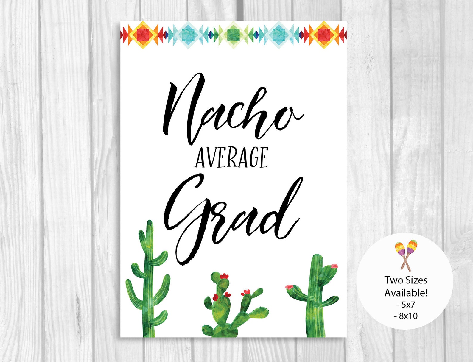 Nacho Average Grad 5x7 8x10 Printable Fiesta Nacho Bar Sign | Etsy