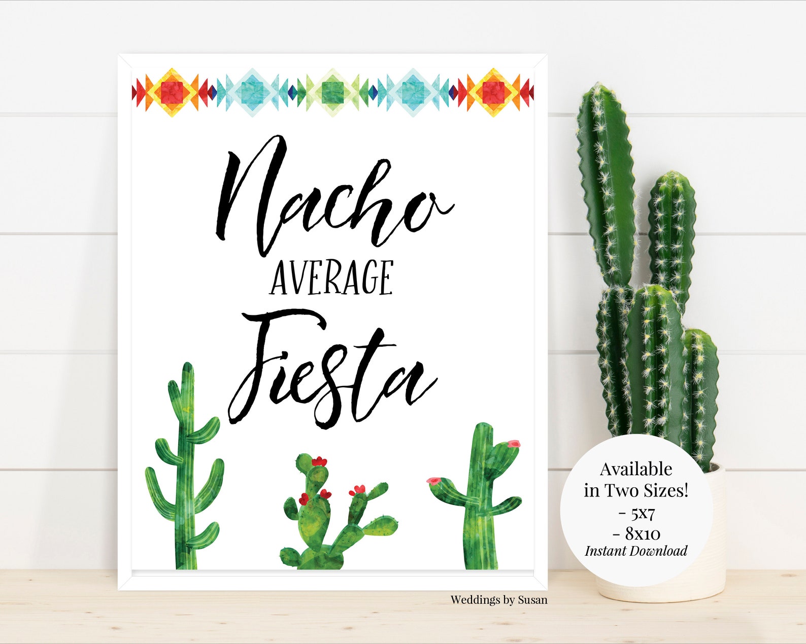 Nacho Average Fiesta 5x7 8x10 Printable Nacho Bar Sign - Etsy