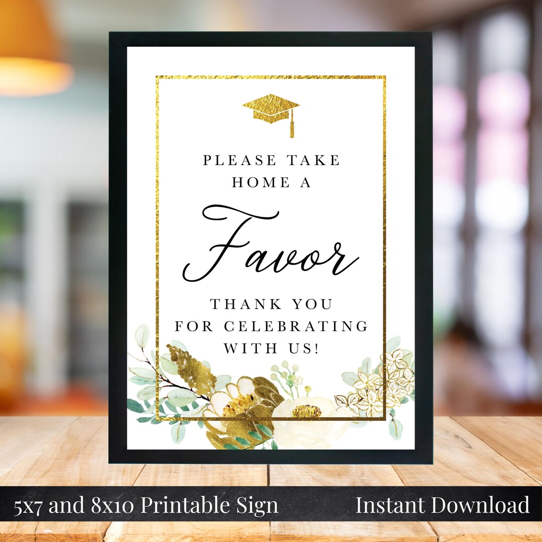 Please Take Home a Favor Printable 5x7, 8x10 Graduation Sign, White and ...