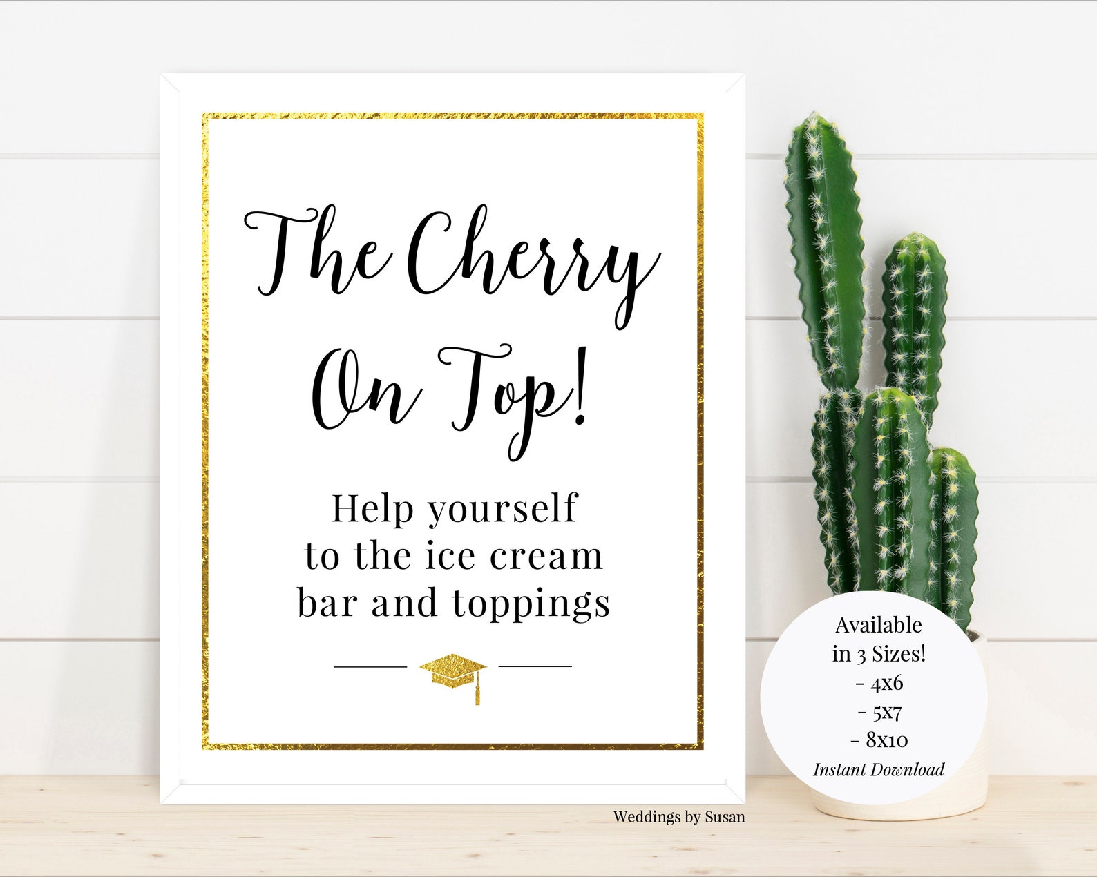 The Cherry on Top 4x6 5x7 8x10 Printable Graduation Ice Cream - Etsy