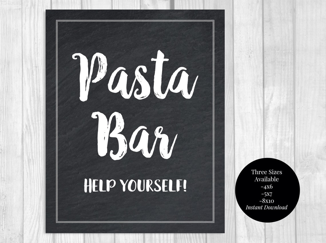 Pasta Bar 4x6 5x7 8x10 Printable Chalkboard Food Sign Help - Etsy